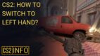 How to Switch to Left Hand in CS2? – cs2info