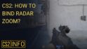 How to Bind Radar Zoom in CS2? – cs2info