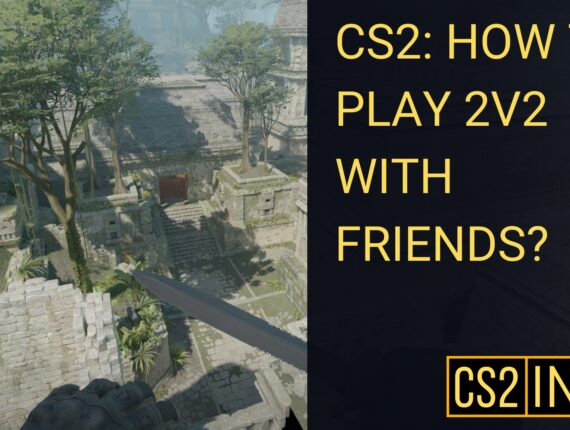 CS2: How to 1v1 Your Friend? – cs2info
